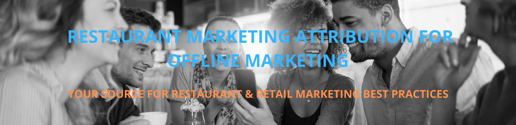 Restaurant Marketing Attribution - DIGIMAX